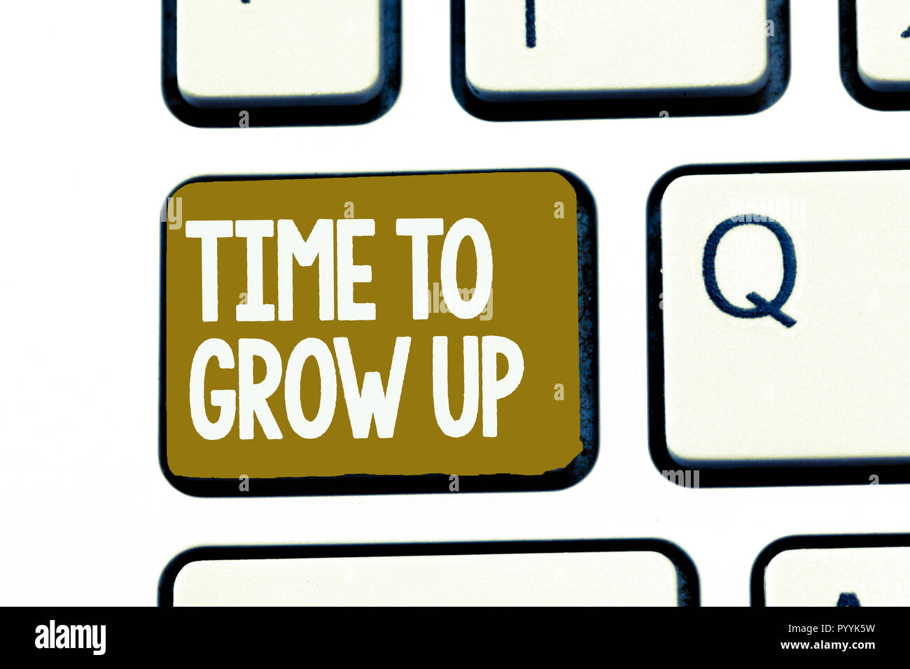 Handwriting text Time To Grow Up. Concept meaning knowing that you are ...