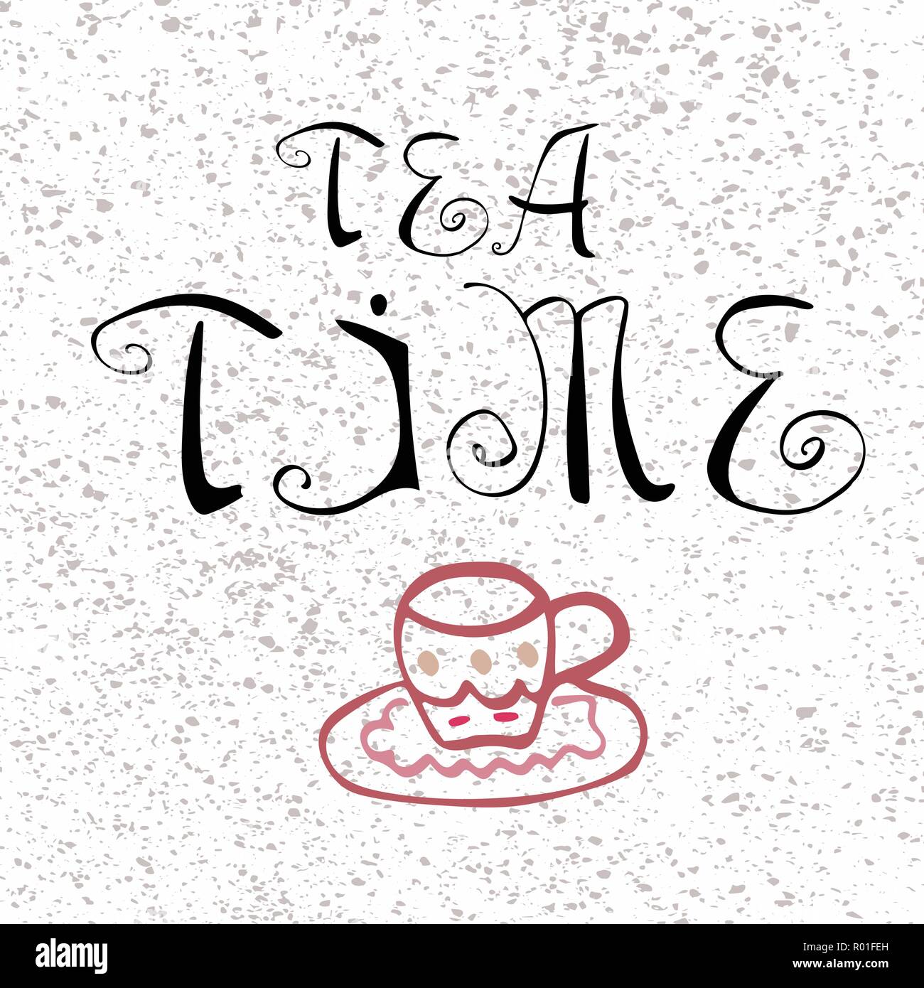 Hand drawn tea time vector lettering. Can be used for posters, menu ...