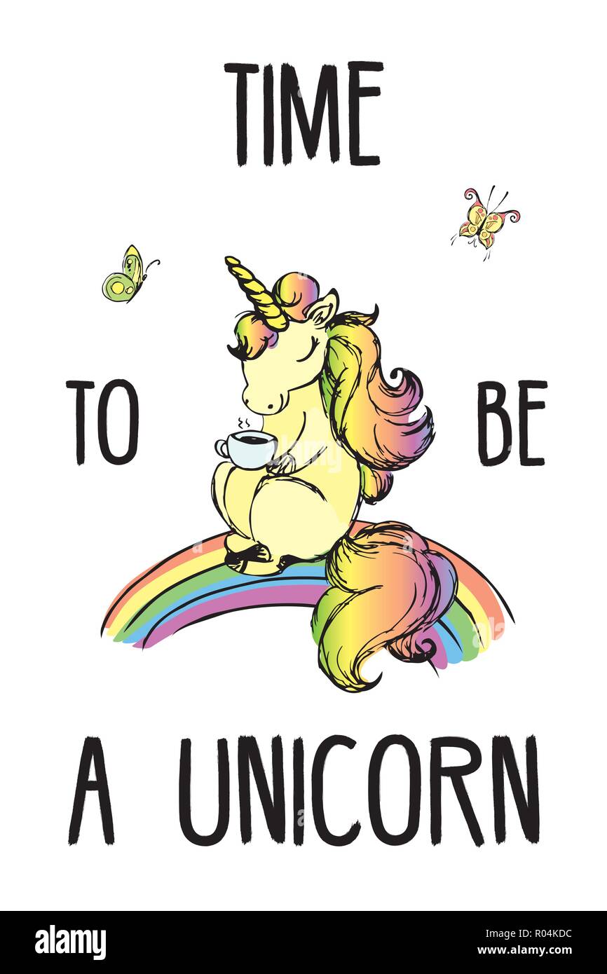Time to be a unicorn,print design,isolated on white background,hand ...