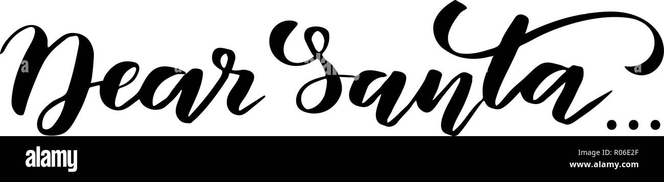 Brush calligraphy Dear Santa Stock Vector Image & Art - Alamy