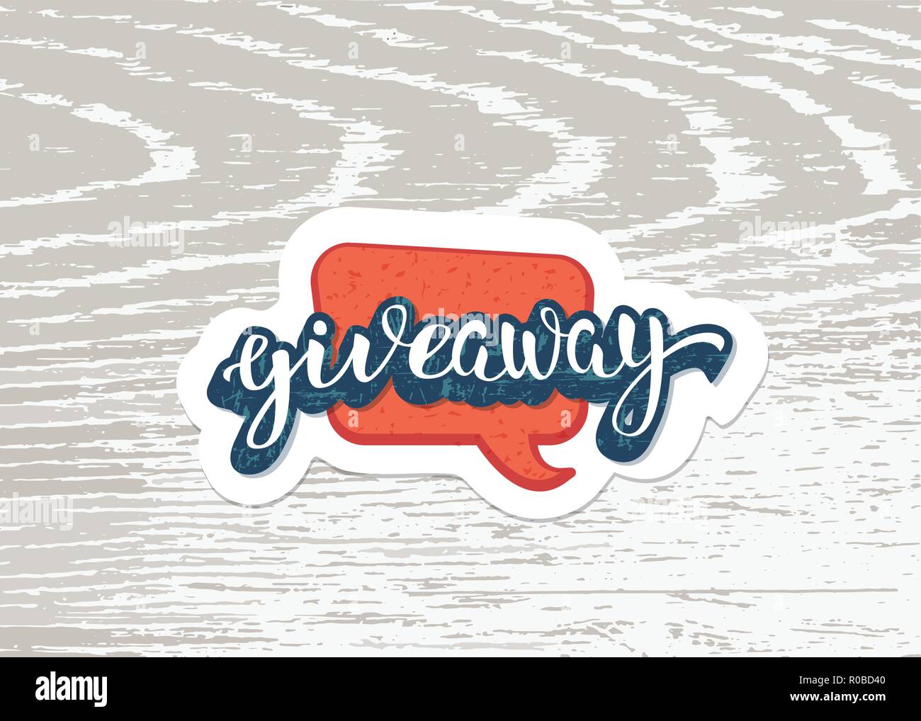 Giveaway banner. Handwritten lettering with speech bubble on wood ...