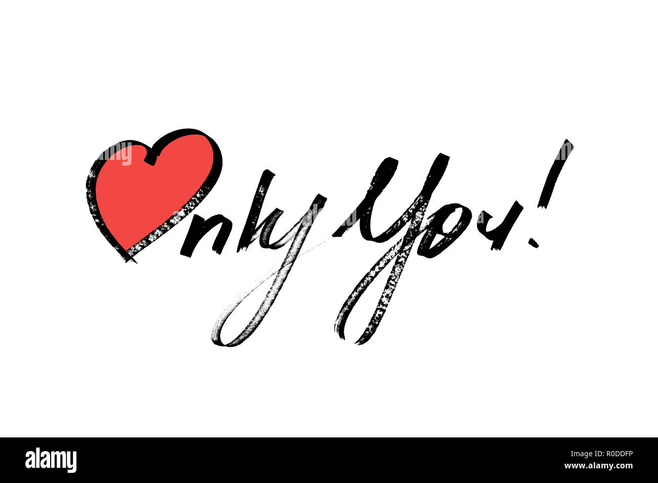 Only you - Hand drawn lettering. Design for greeting cards and posters ...