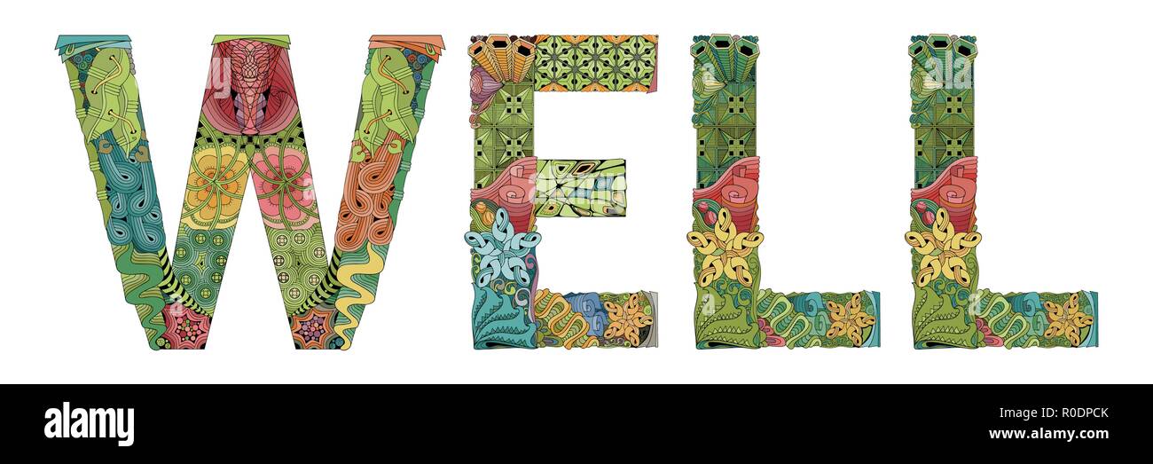 Word WELL. Vector decorative zentangle object for decoration Stock ...