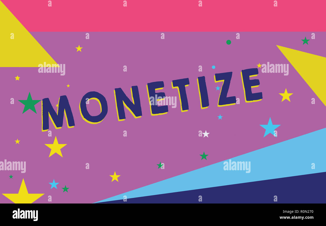 Text sign showing Monetize. Conceptual photo convert into or express in ...