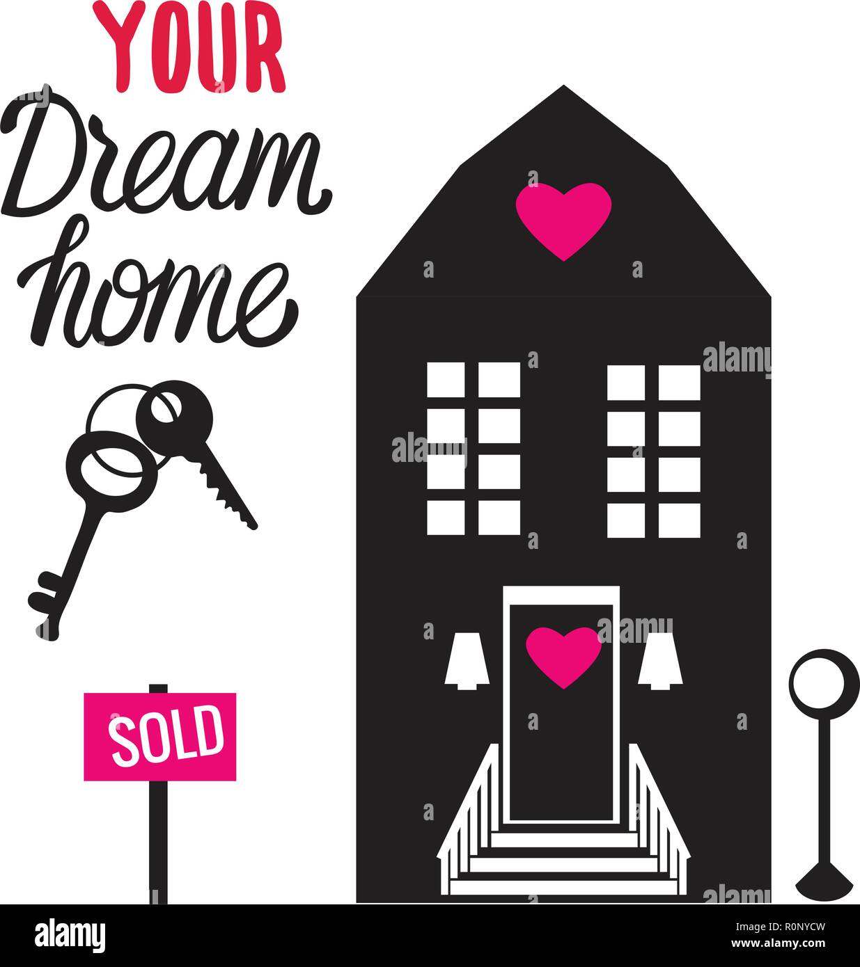 Dream house Your love Home. Black sign Vector illustration isolated on ...
