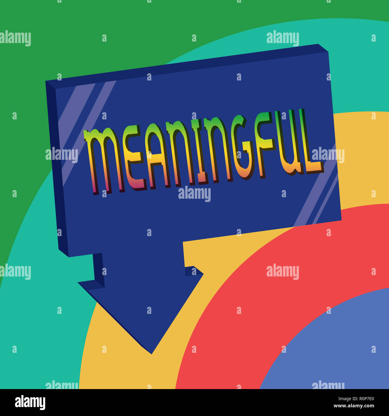 Text sign showing Meaningful. Conceptual photo Having meaning ...