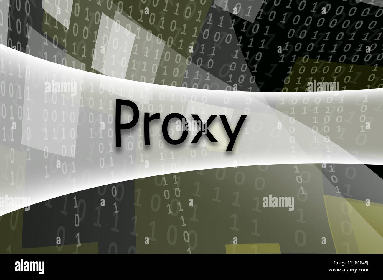 The text inscription Proxy is written on a semitransparent field ...