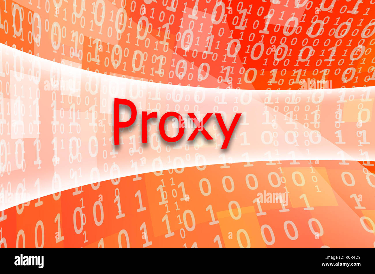 The text inscription Proxy is written on a semitransparent field ...