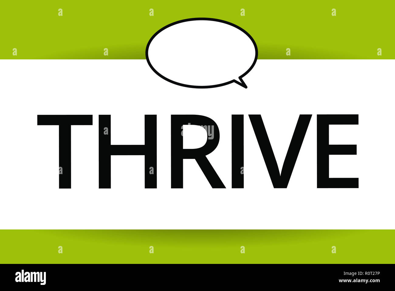 Word writing text Thrive. Business concept for Think positively ...