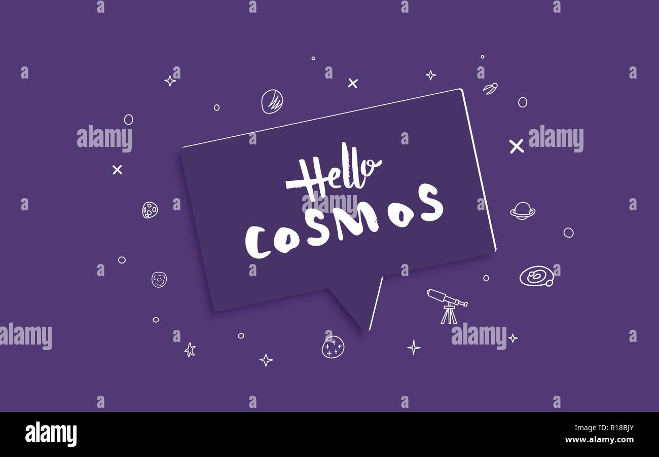 Vector quote of Hello Cosmos with decoration. Handwritten lettering ...