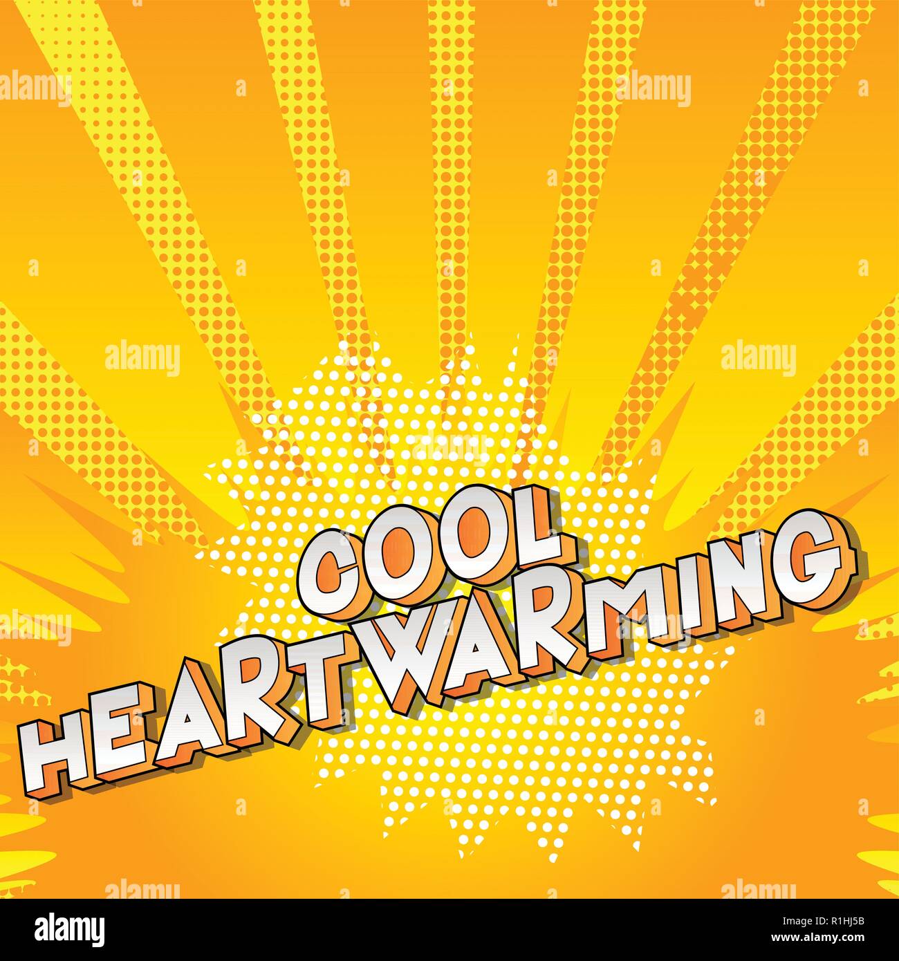 Cool Heartwarming - Vector illustrated comic book style phrase Stock ...