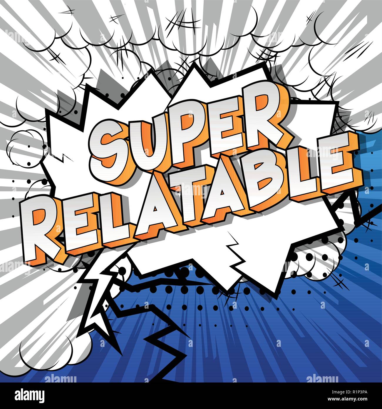 Super Relatable - Vector illustrated comic book style phrase Stock ...