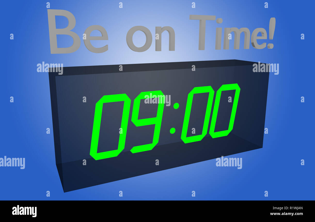 Be on Time! sign concept 3D illustration with digital clock on blue ...