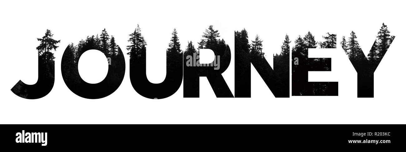 Journey word made from outdoor wilderness treetop lettering Stock Photo ...