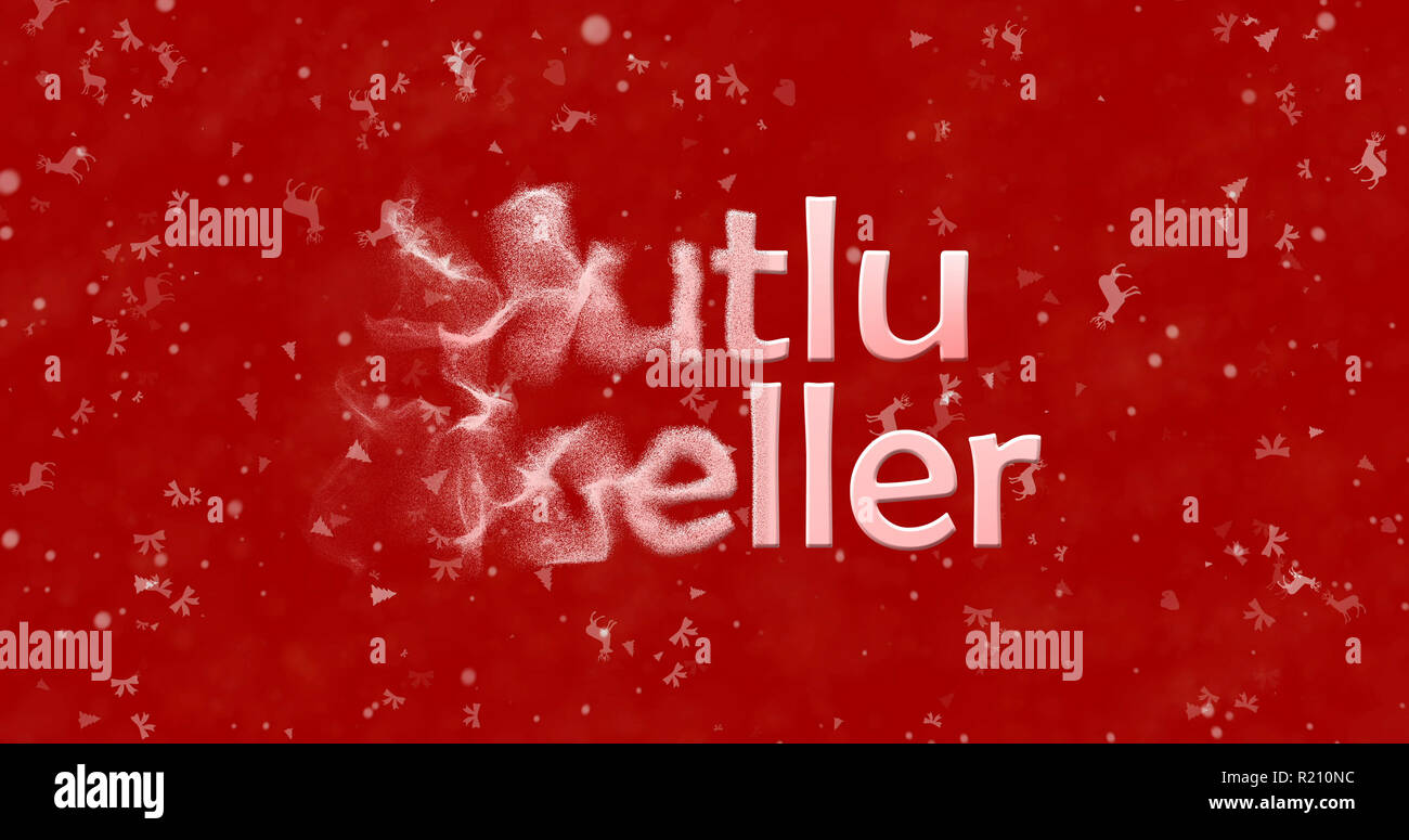 Merry Christmas text in Turkish "Mutlu Noeller" turns to dust from left ...