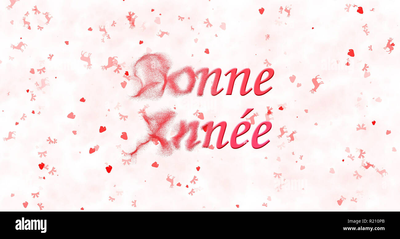 Happy New Year text in French "Bonne annee" turns to dust from left on ...