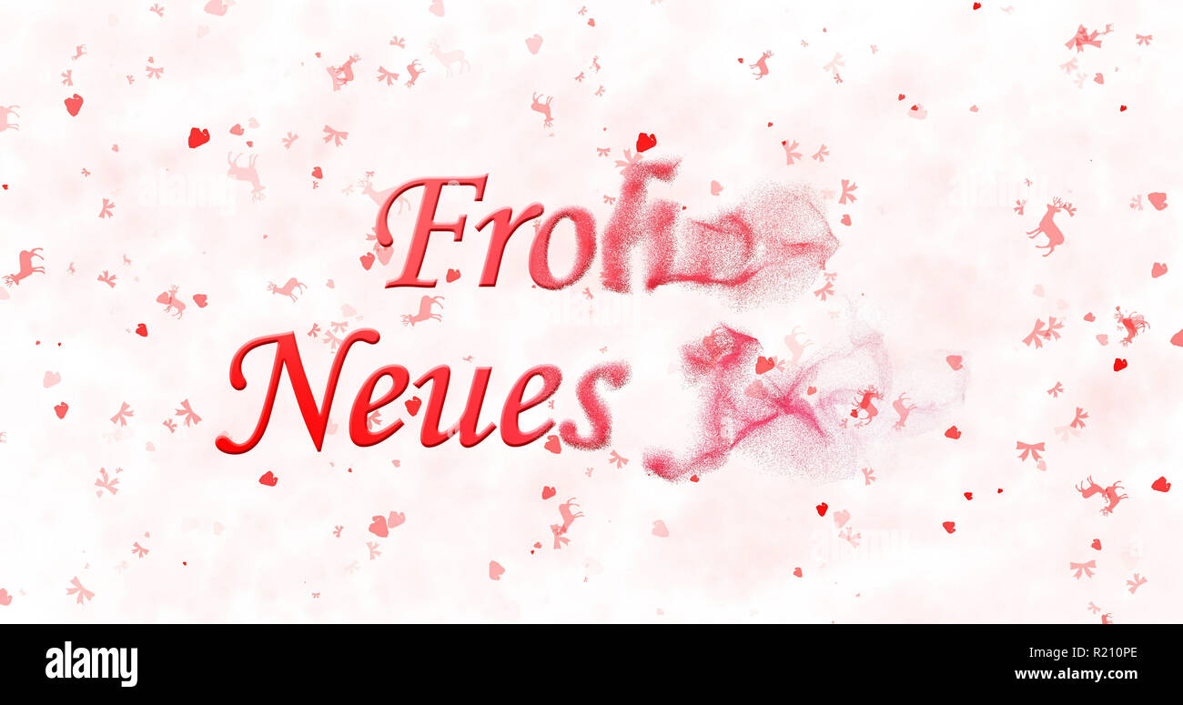 Happy New Year text in German "Frohes neues Jahr" turns to dust from ...