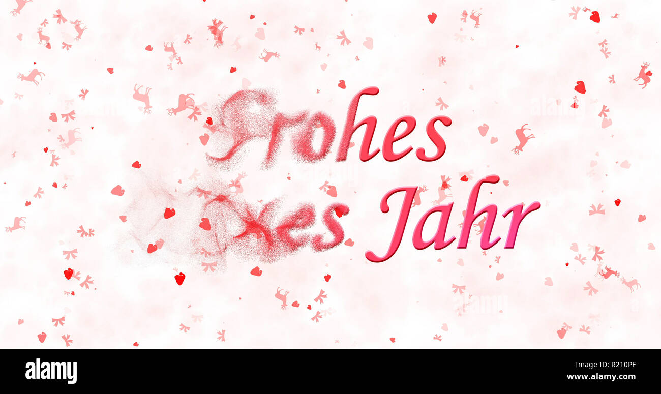 Happy New Year text in German "Frohes neues Jahr" turns to dust from ...
