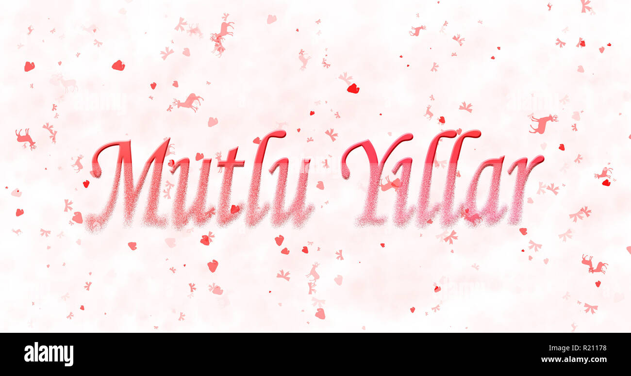 Happy New Year text in Turkish "Mutlu Yillar" turns to dust from bottom ...