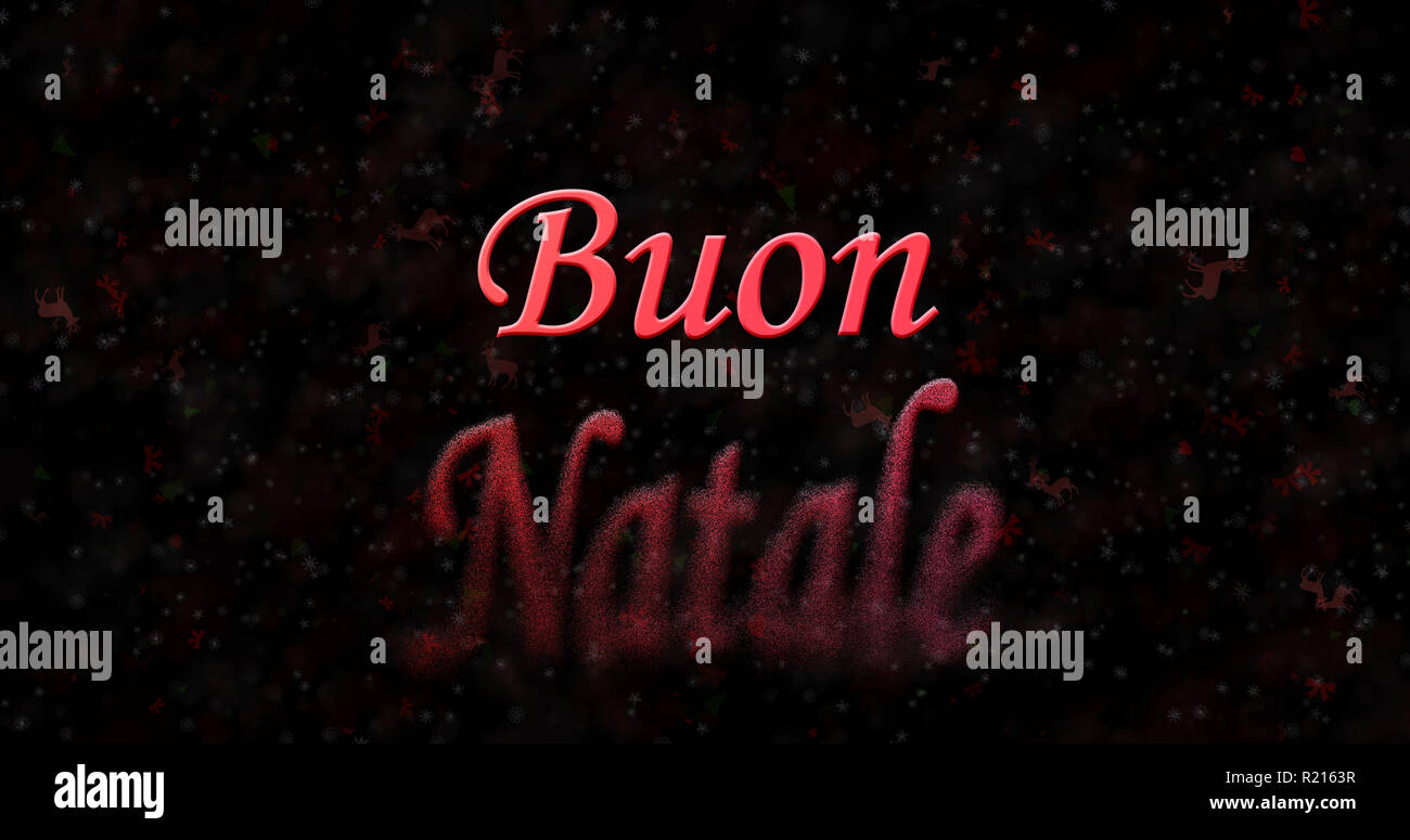 Merry Christmas text in Italian "Buon Natale" turns to dust from bottom ...