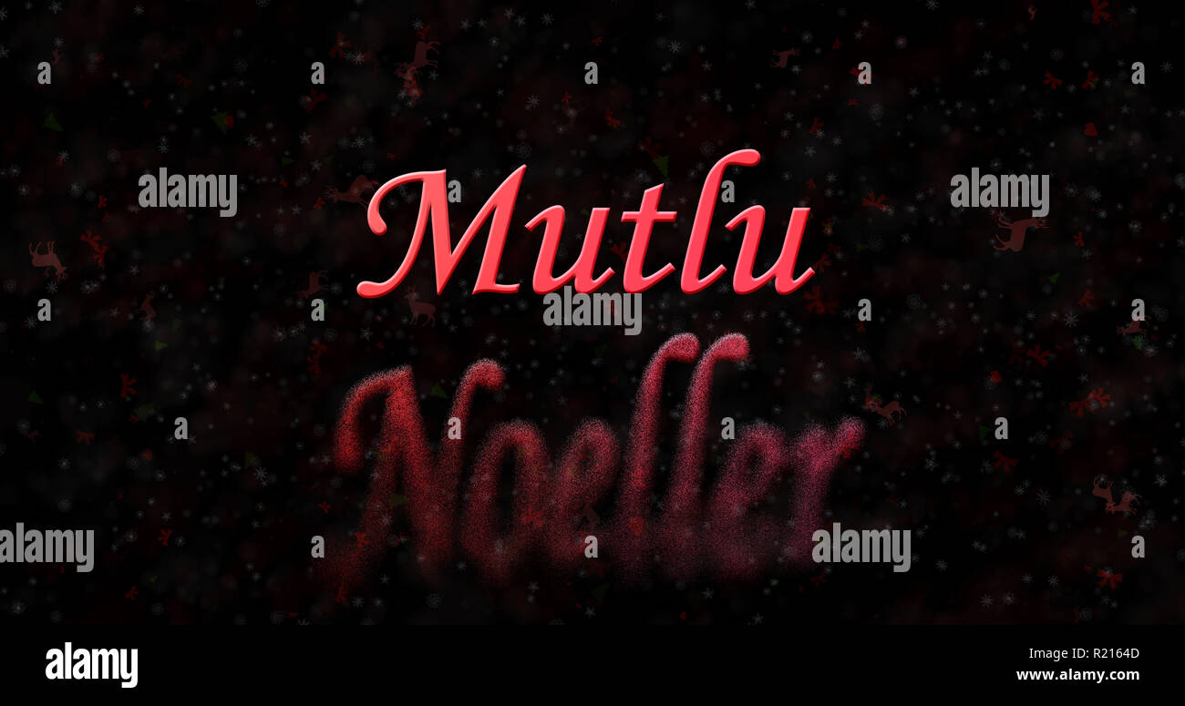 Merry Christmas text in Turkish "Mutlu Noeller" turns to dust from ...