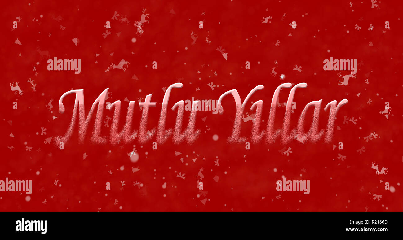 Happy New Year text in Turkish "Mutlu Yillar" turns to dust from bottom ...