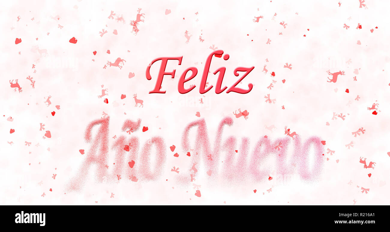Happy New Year text in Spanish "Feliz ano nuevo" turns to dust from ...