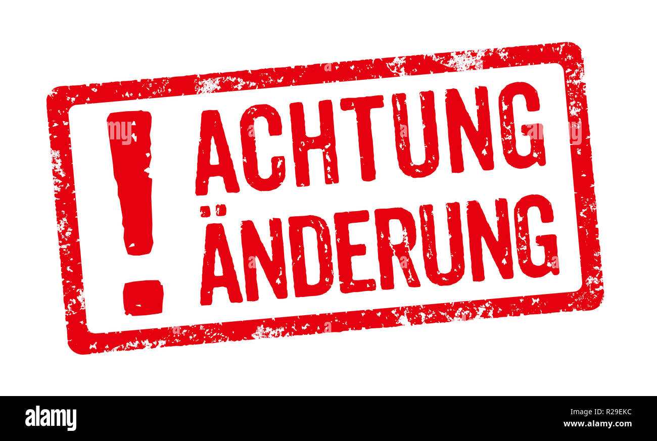 Red Stamp with the german words Achtung Änderung ( Attention This has ...