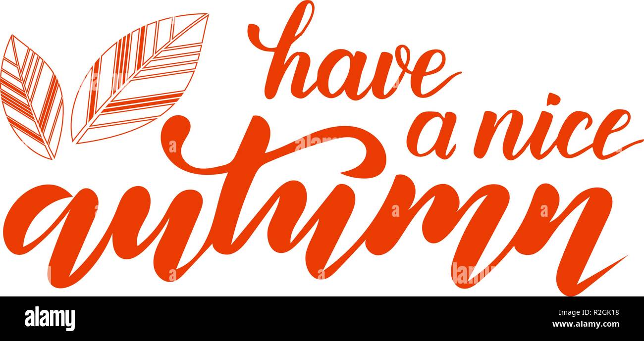 Have a nice autumn brush calligraphy Stock Vector Image & Art - Alamy