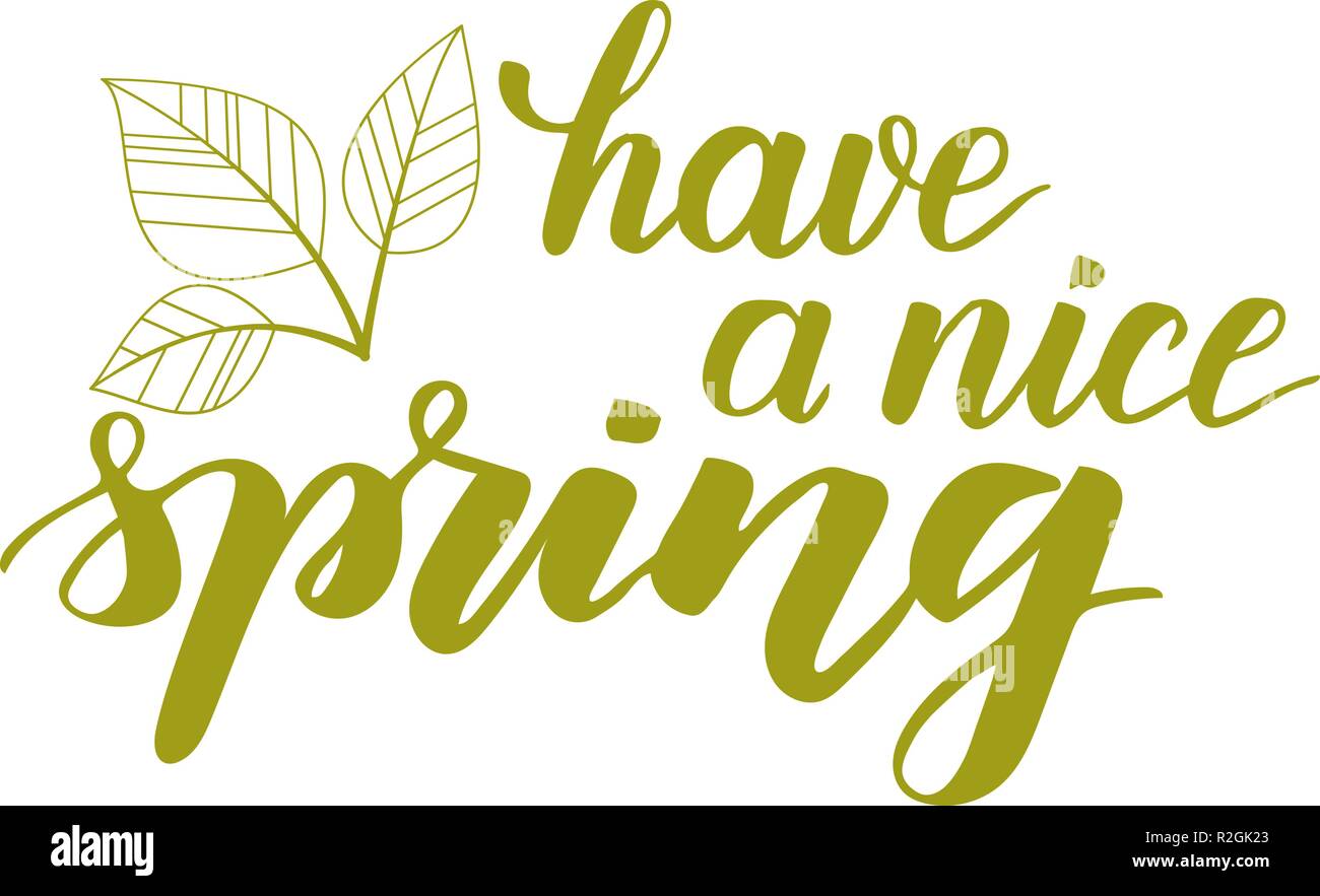 Have a nice spring brush calligraphy Stock Vector Image & Art - Alamy