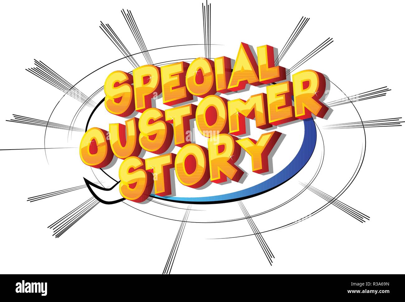 Special Customer Stories - Vector illustrated comic book style phrase ...