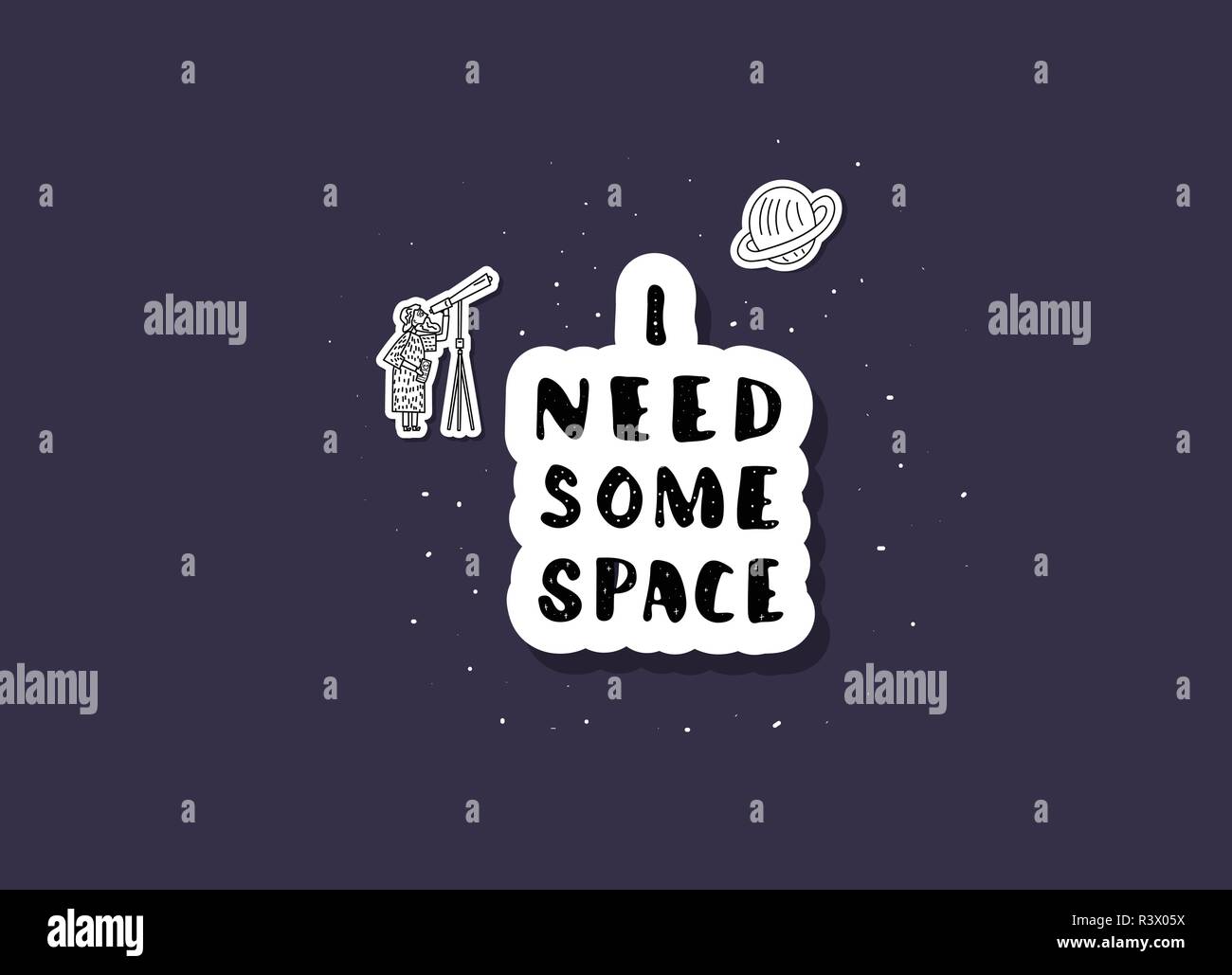 Vector quote I Need Some Space with decoration. Handwritten lettering ...