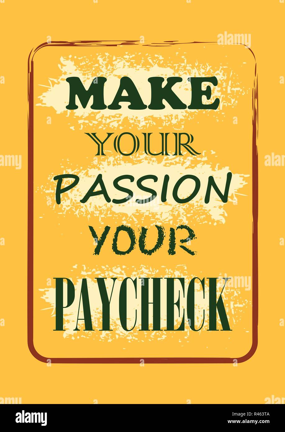 Make your passion your paycheck lettering poster Vintage typography ...