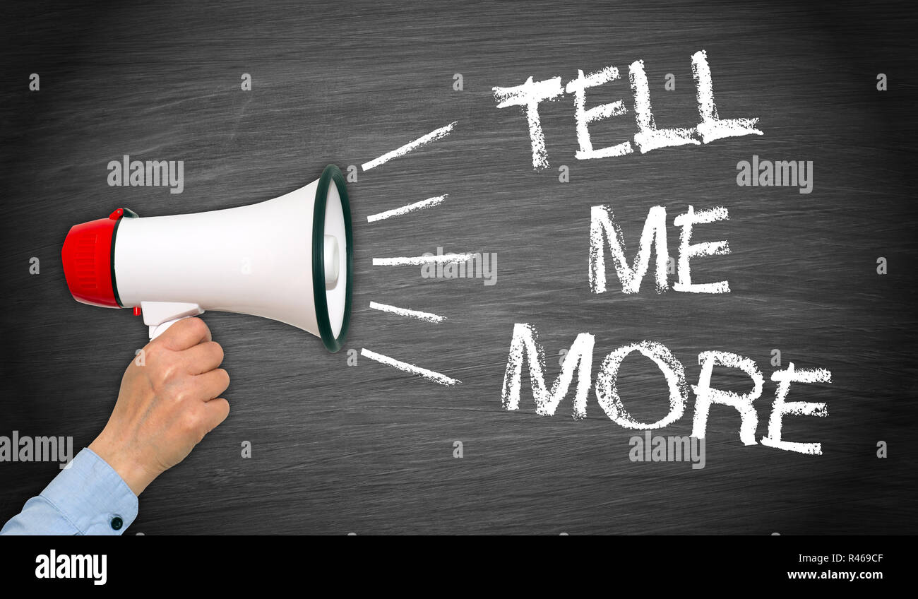 Tell me more - Megaphone with text Stock Photo - Alamy