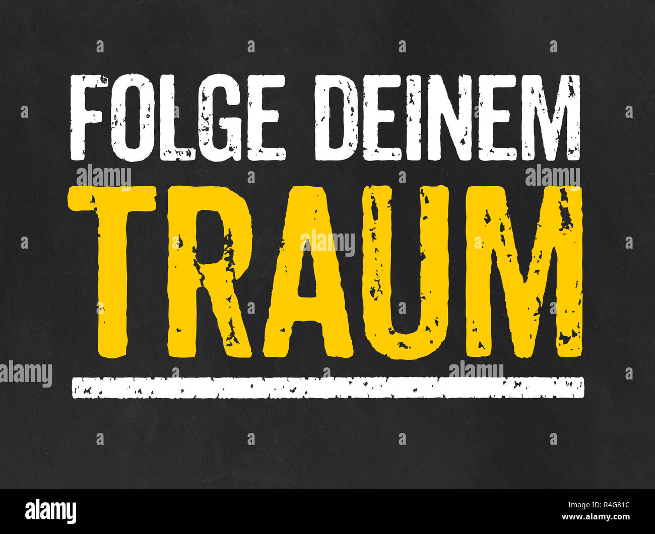 Board with the text follow your dream hi-res stock photography and ...