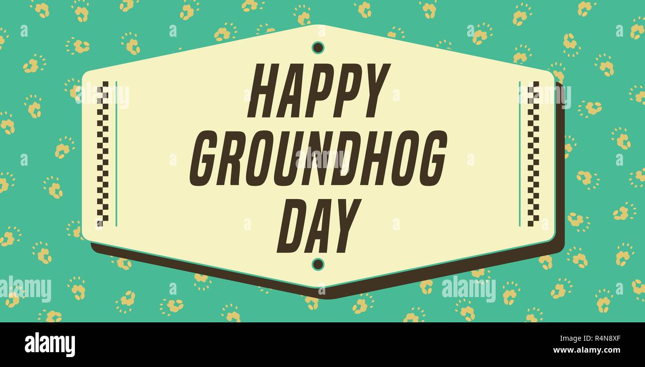 Happy Groundhog Day banner. Vintage composition with footprint in ...