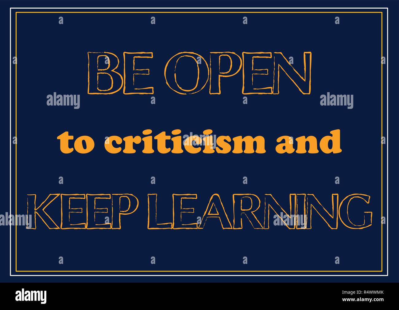 Be open to criticism and keep learning Inspiring quote Vector ...