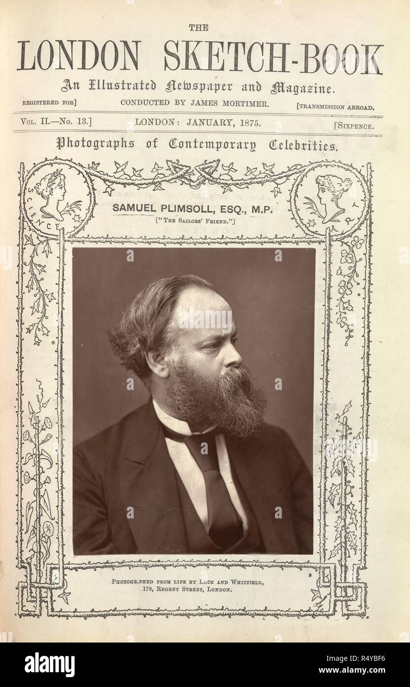 Samuel Plimsoll. The London Sketch-Book. London, 1874, 1875. Source: P ...