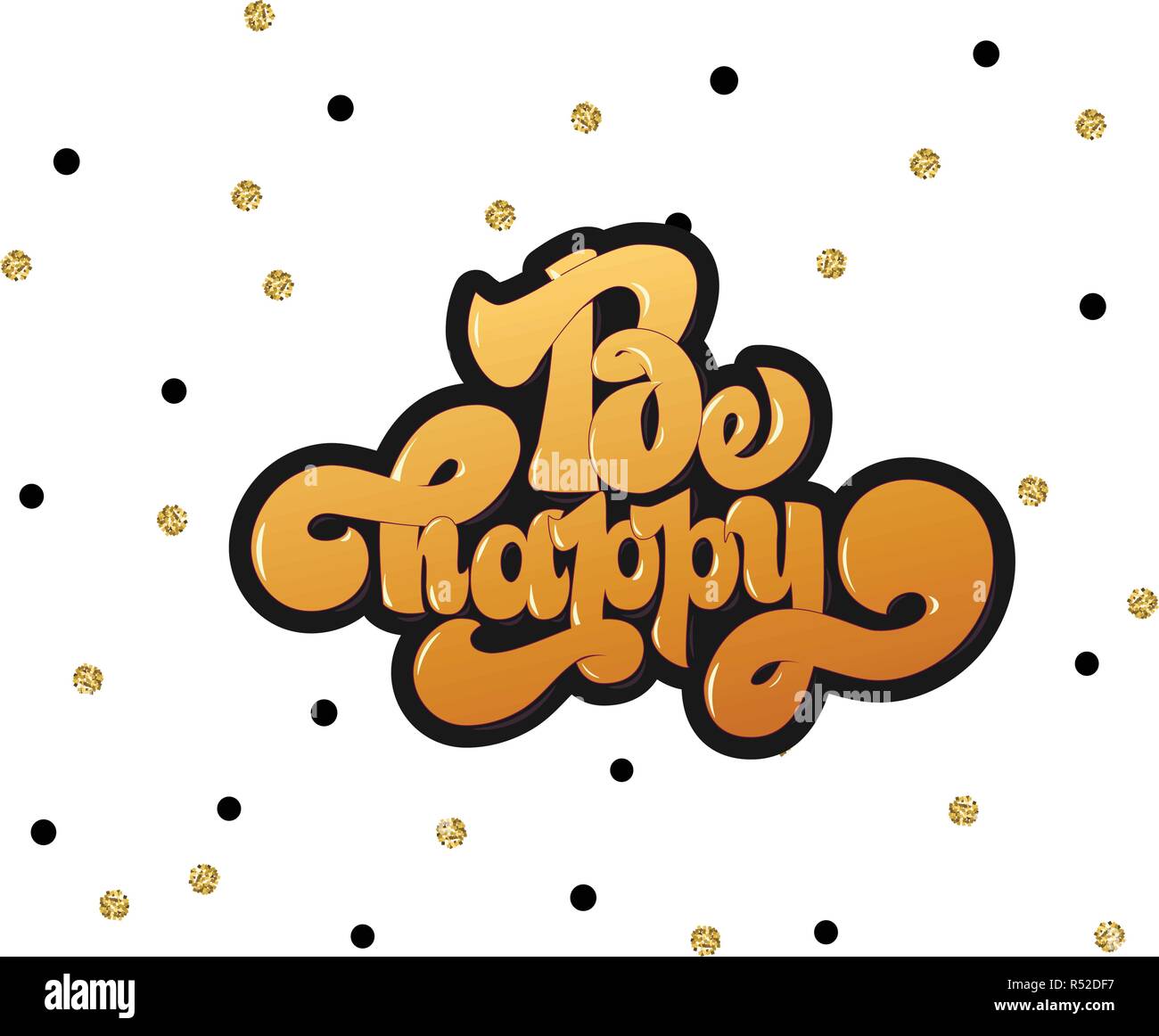 Be happy greating card hand lettering text, brush ink calligraphy ...