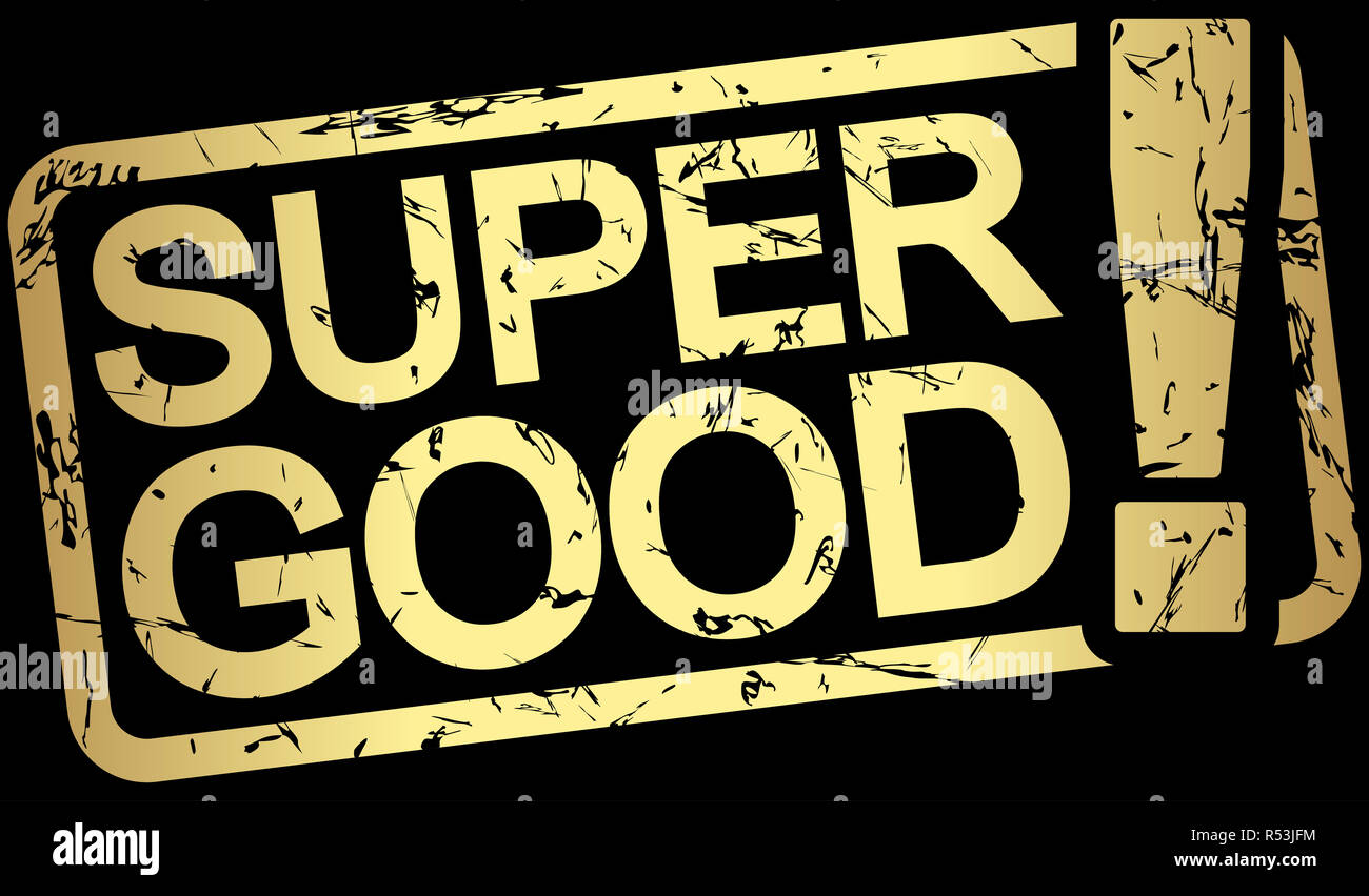 gold stamp with text super good Stock Photo - Alamy