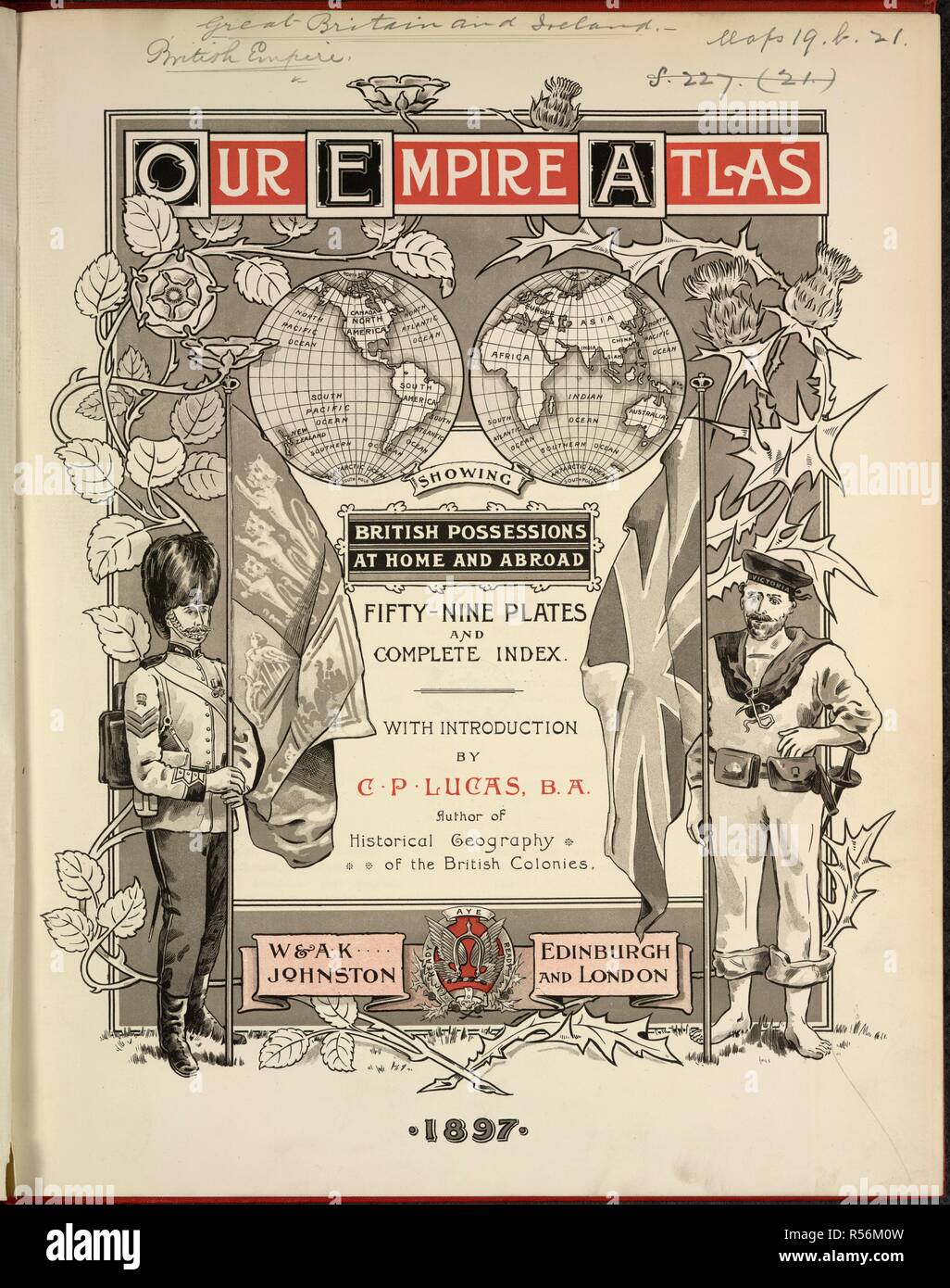 Our Empire Atlas. Our Empire Atlas showing British Possessions at ho ...