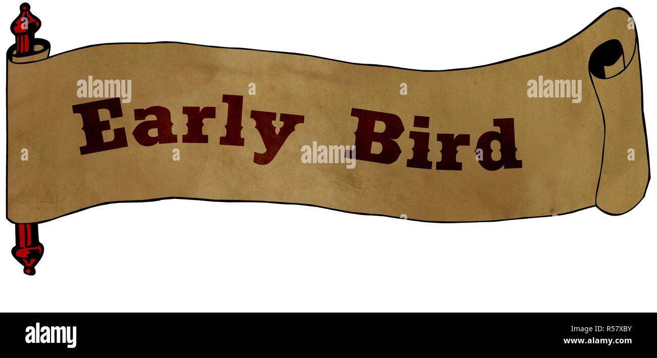 EARLY BIRD text on old scroll paper drawing illustration Stock Photo ...