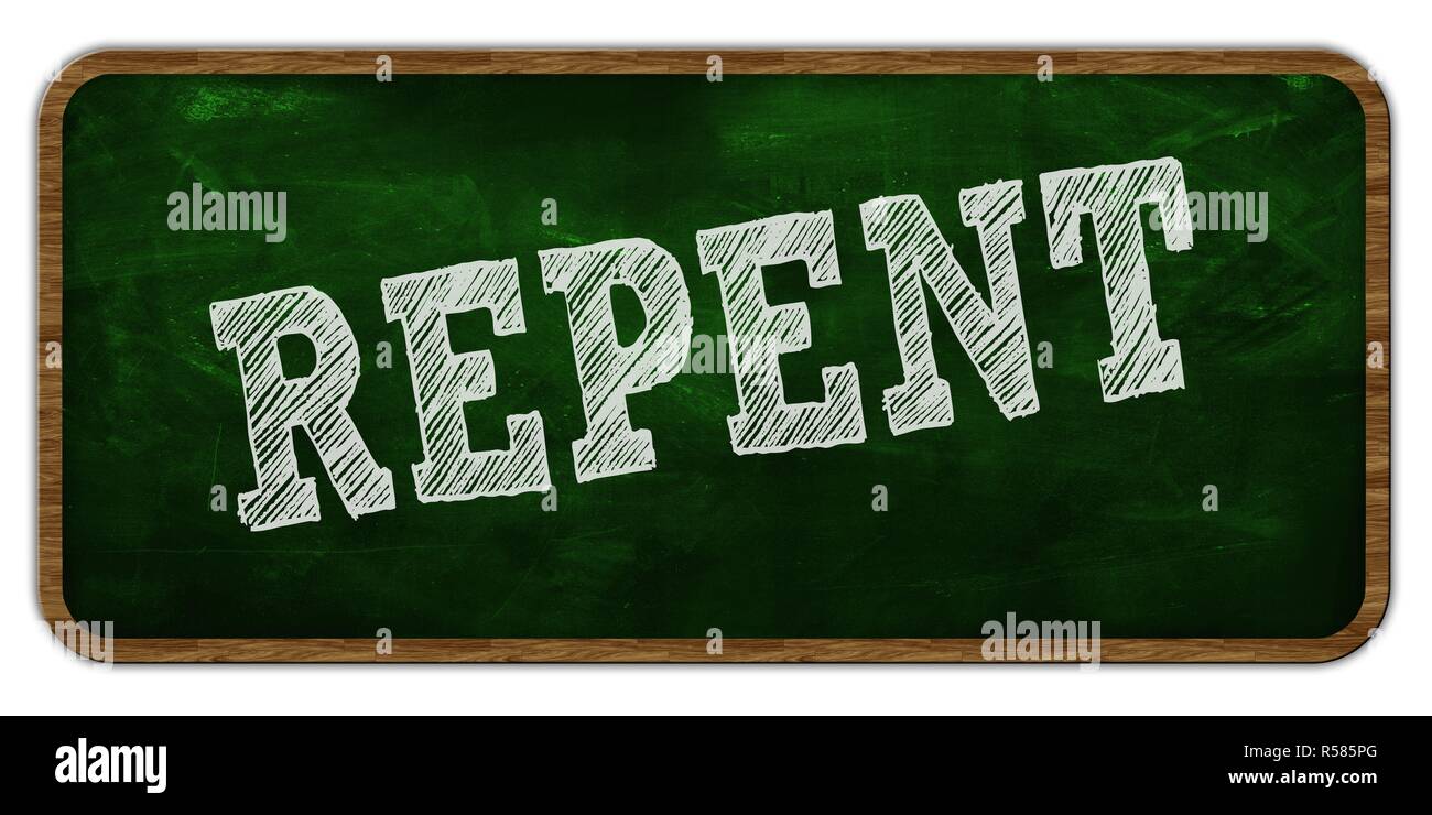 Repent sign hi-res stock photography and images - Alamy