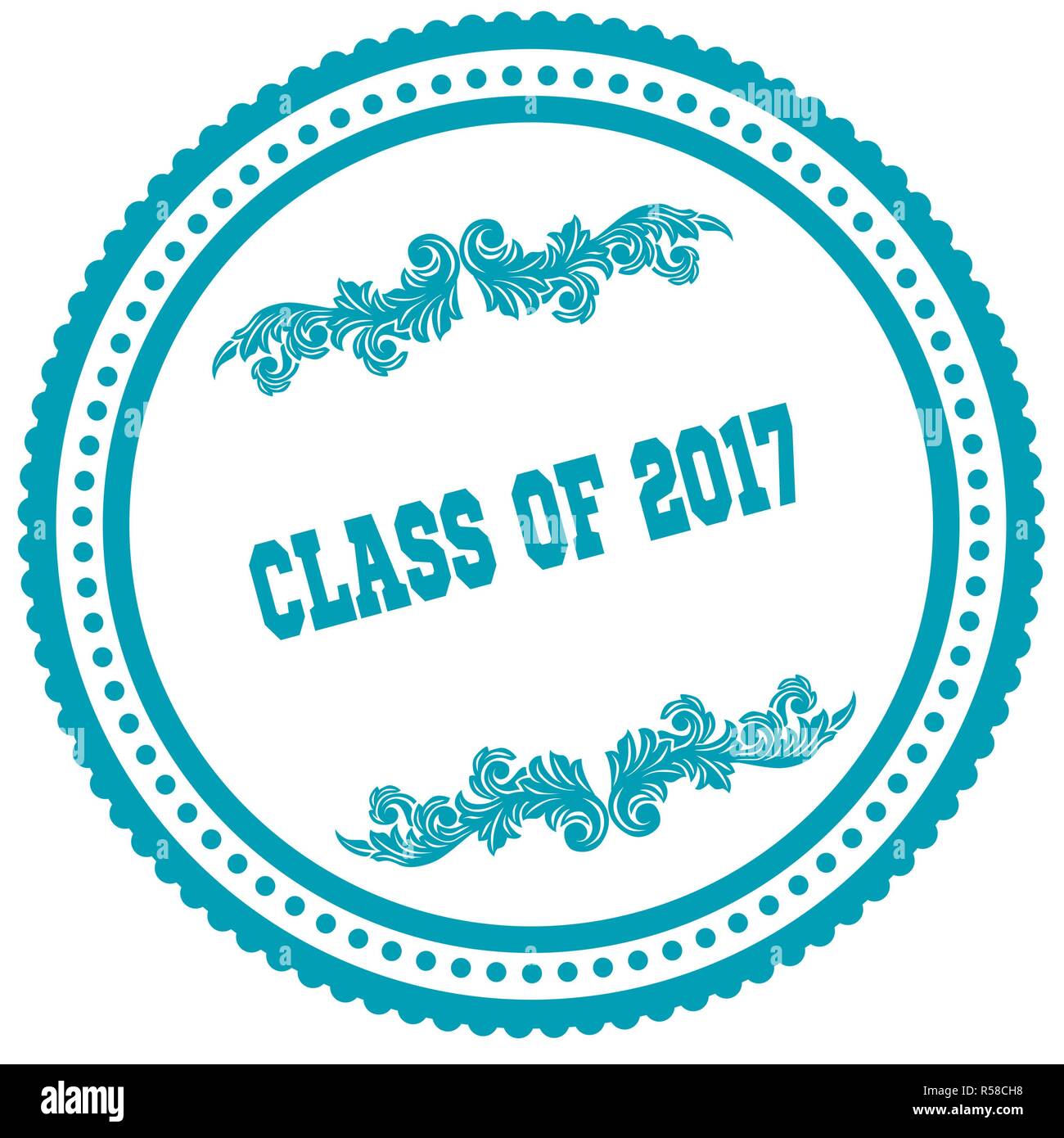 CLASS OF 2017 blue round stamp Stock Photo - Alamy