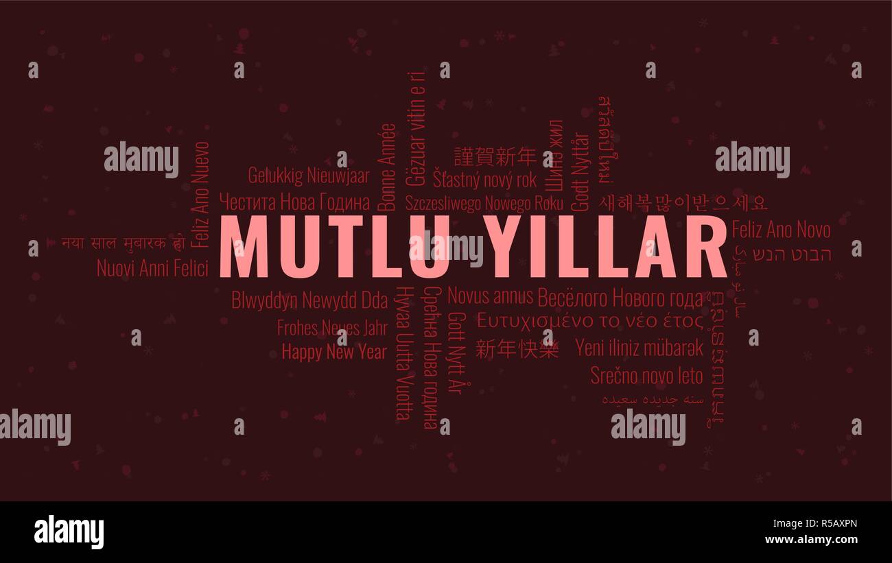 Happy New Year text in Turkish 'Mutlu Yillar' with word cloud in many ...