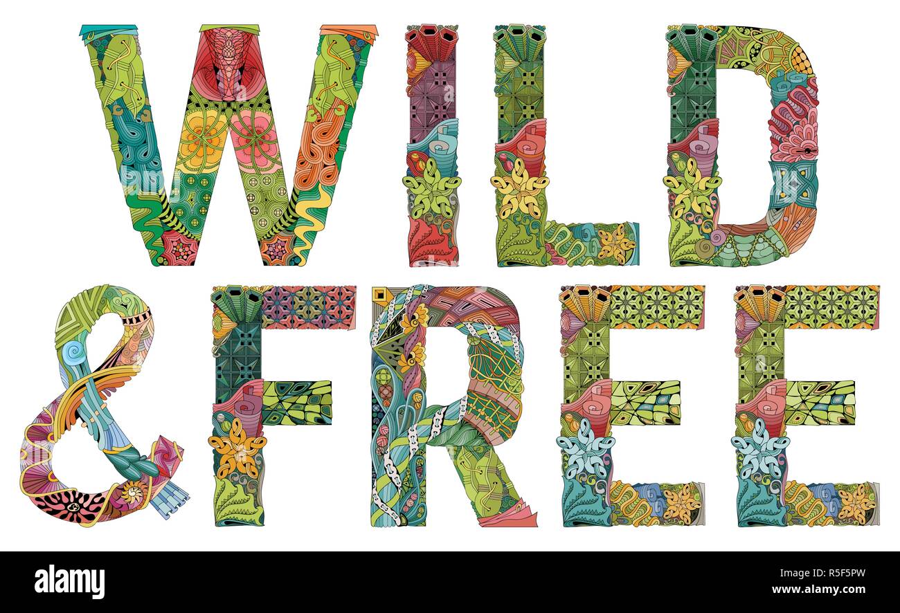 Hand-painted art design. Hand drawn illustration words WILD and FREE ...