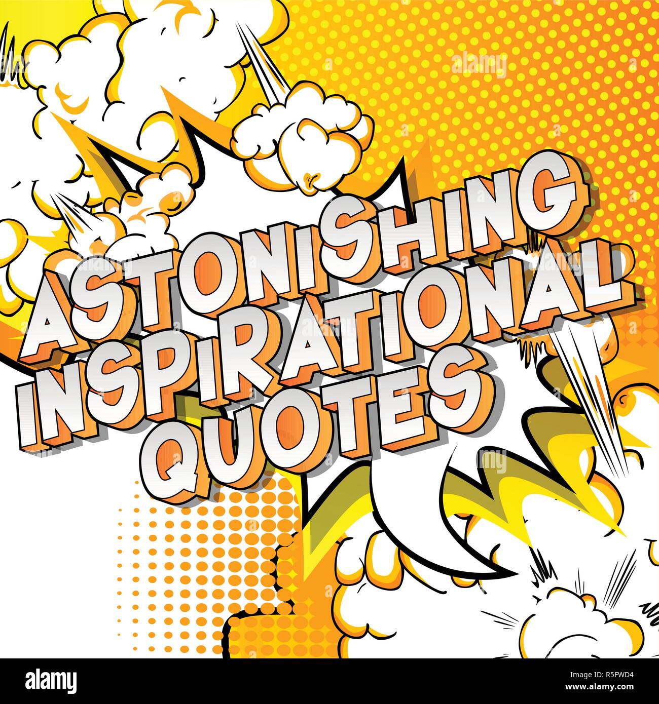 Astonishing Inspirational Quote - Vector illustrated comic book style ...