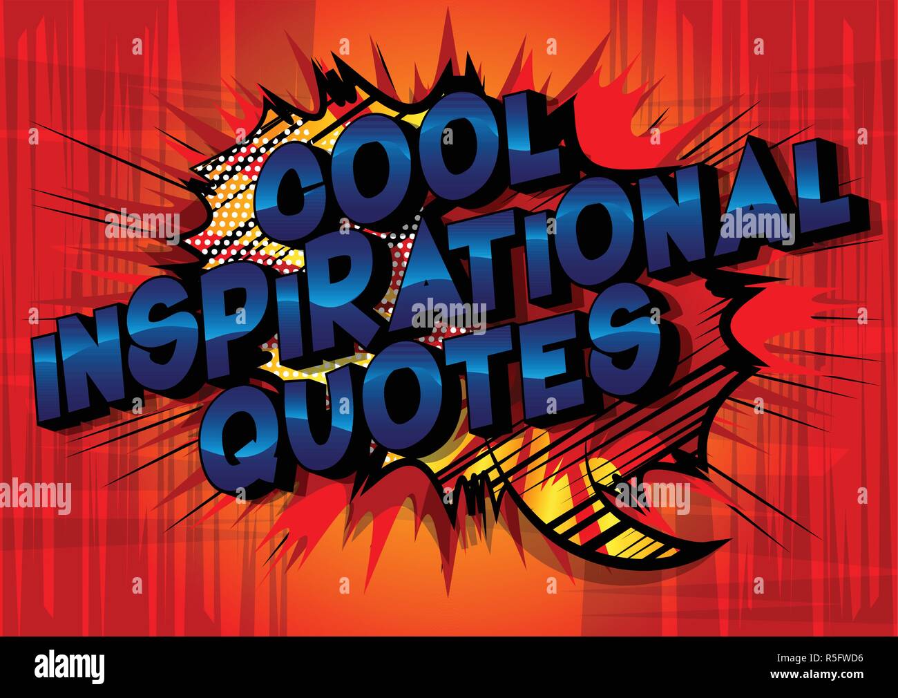 Cool Inspirational Quote - Vector illustrated comic book style phrase ...