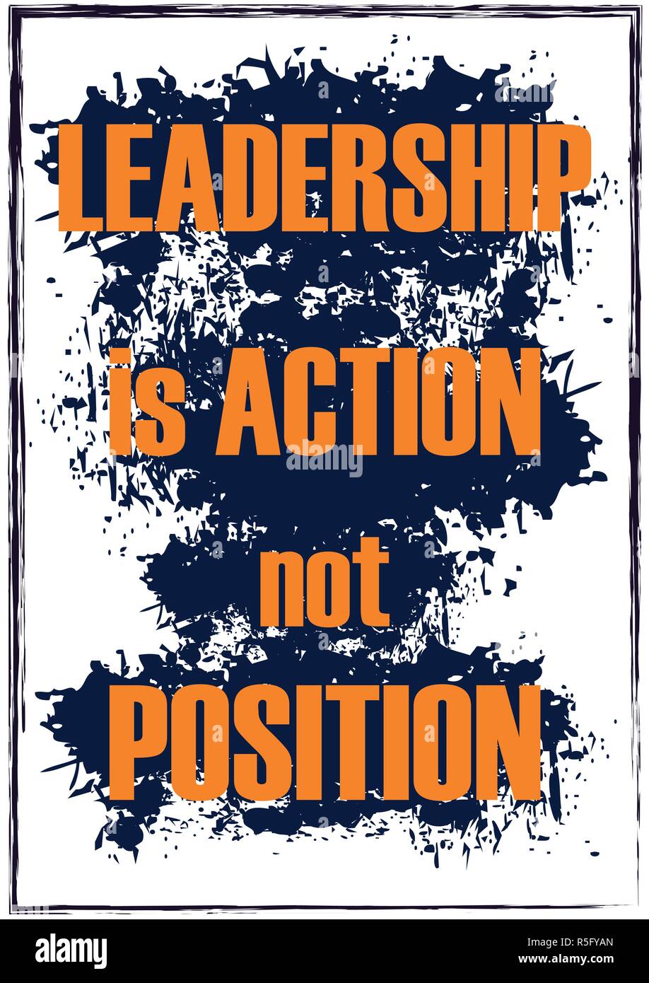 Inspiring quote Leadership is action not position Vector illustration ...