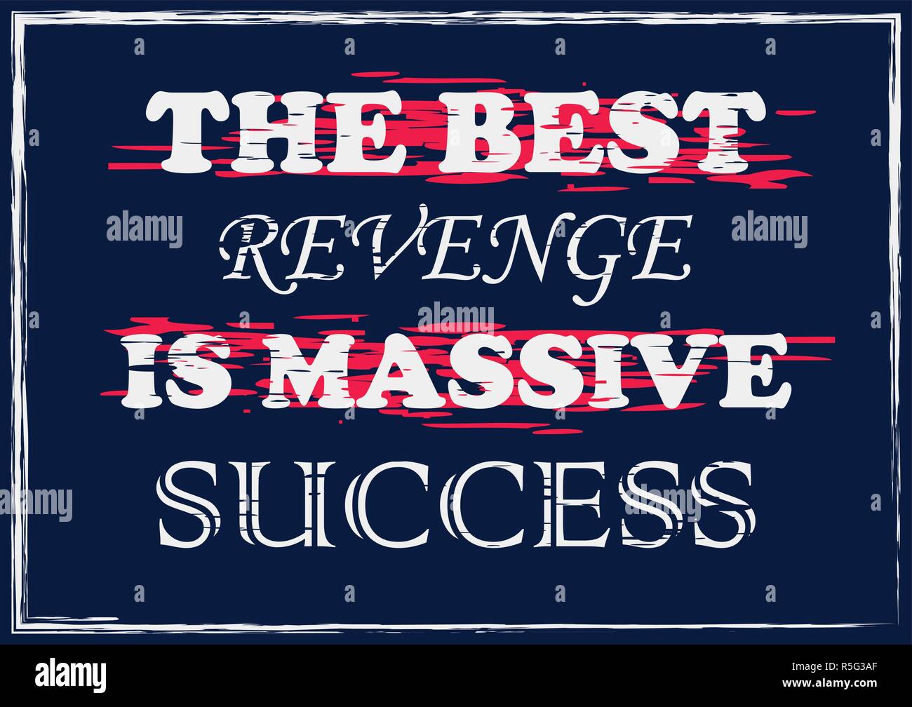 The best revenge is massive success Inspiring quote Vector illustration ...